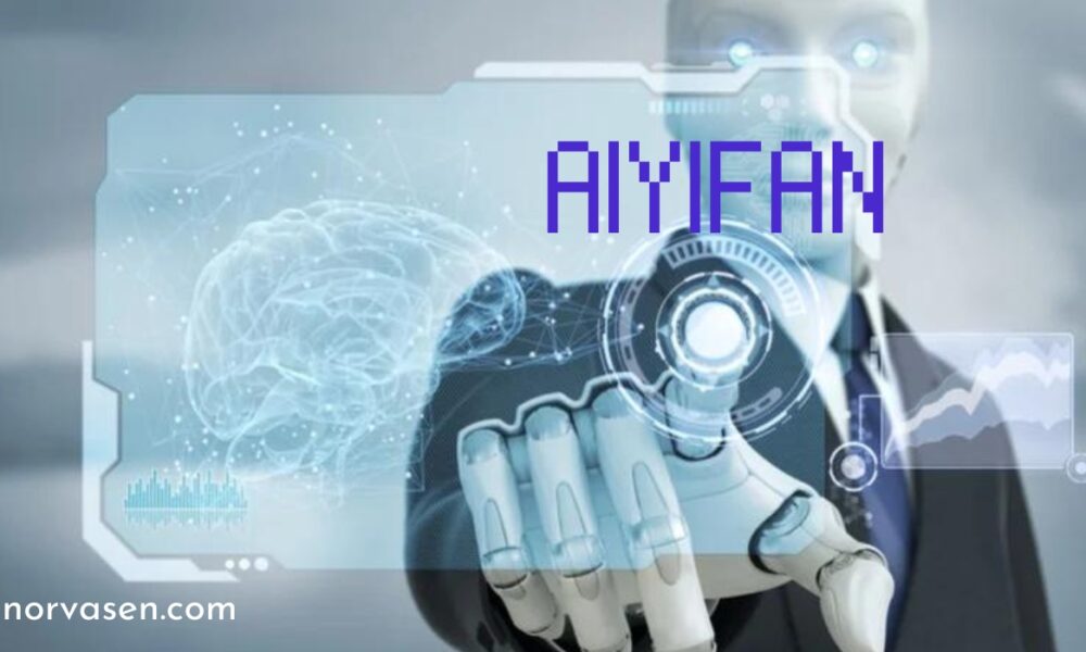 Aiyifan: The AI That's Shaping Tomorrow's World - Norvasen